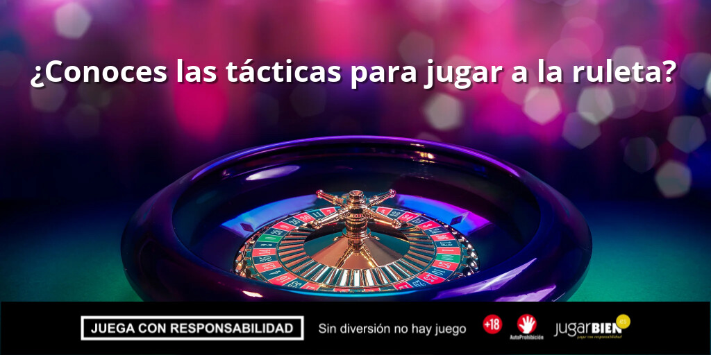 Las mejores estrategias para jugar a la Ruleta: Conócelas